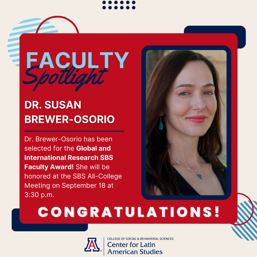 Faculty Spotlight: Dr. Susan Brewer-Osorio | Latin American Studies